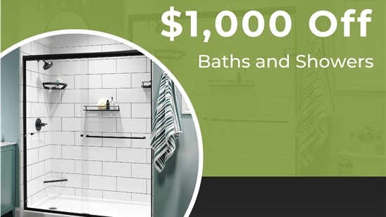 $1,000 OFF Baths and Showers